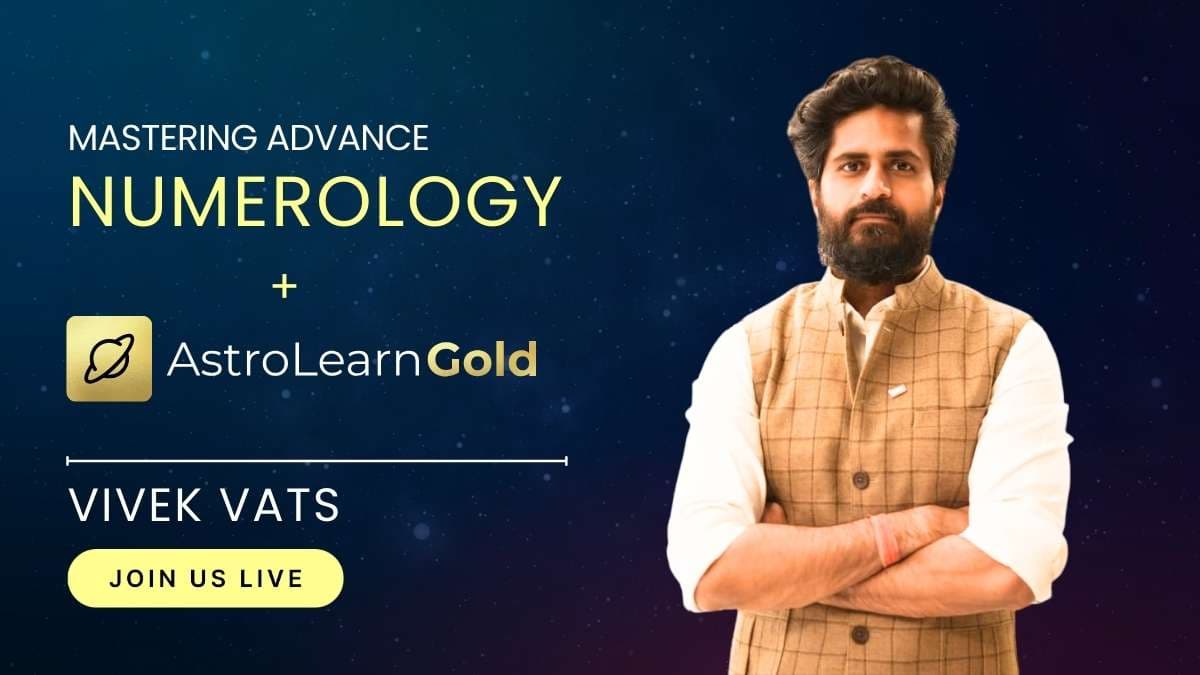 Master Advance Numerology with Vivek Vats with AstroLearn Gold ...